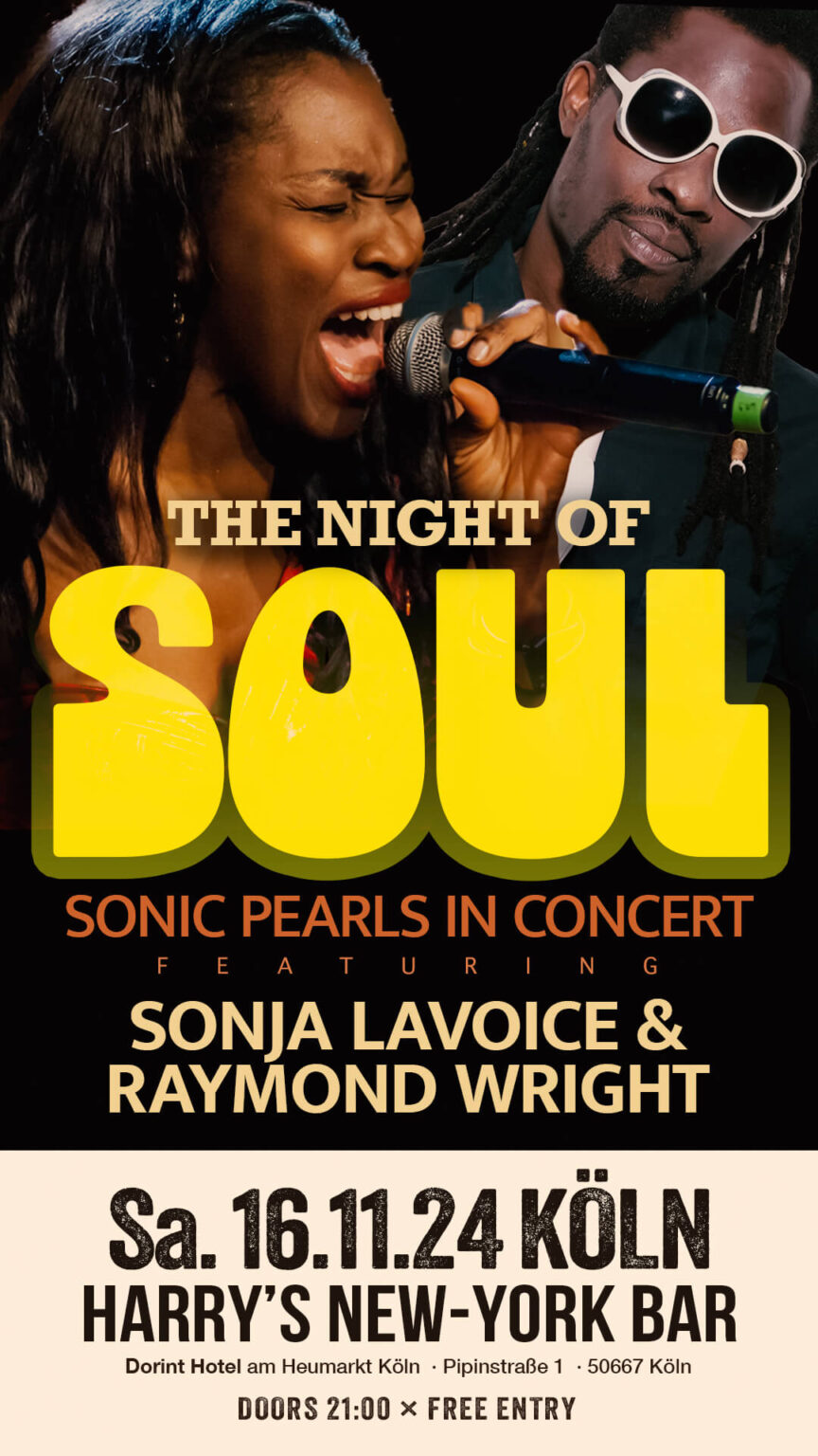 Sonic Pearls *SOUL NIGHT SPECIAL* 16.11.24 Cologne - Sonja LaVoice